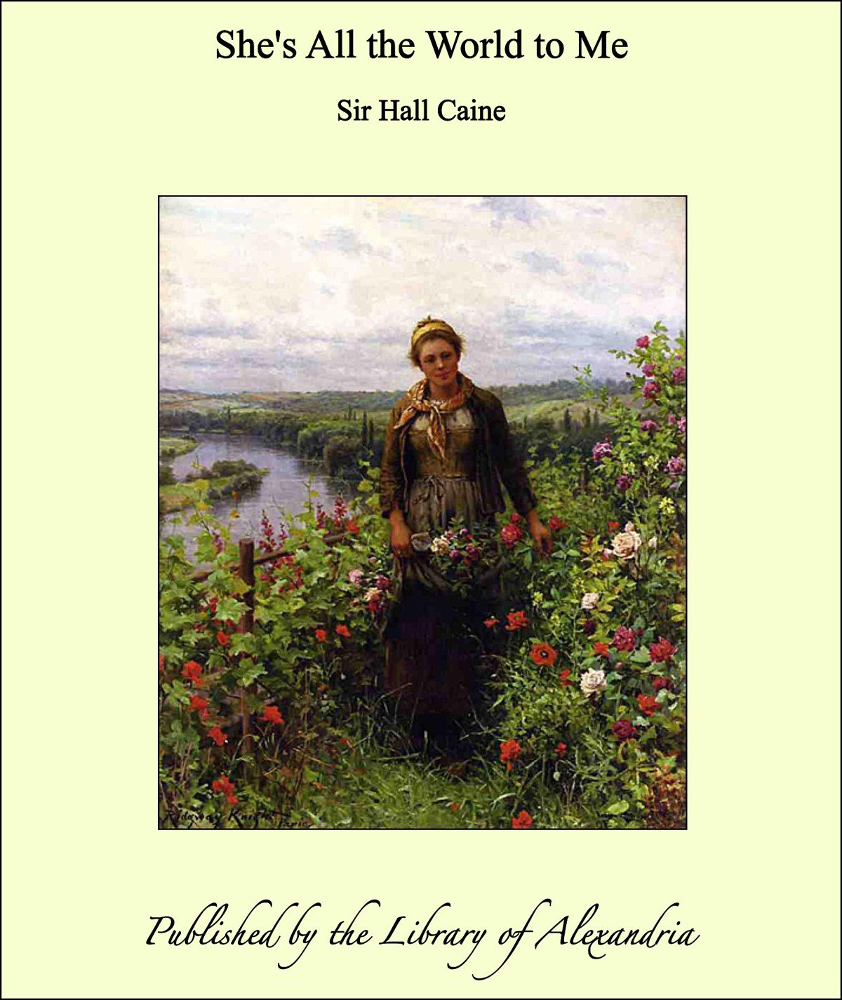She’s All the World to Me eBook : Caine, Sir Hall: Amazon.in: Kindle Store