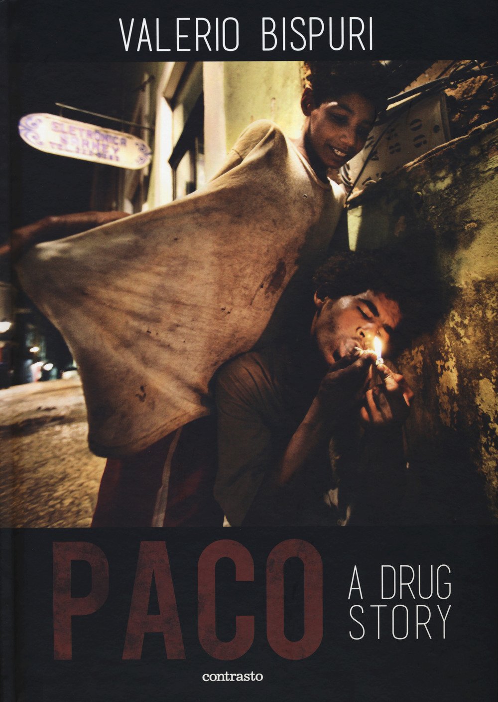 Amazon.com: Paco: A Drug Story: 9788869657238: Bispuri, Valerio, Lodoli ...