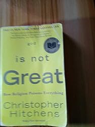 God Is Not Great: How Religion Poisons Everything: Hitchens ...