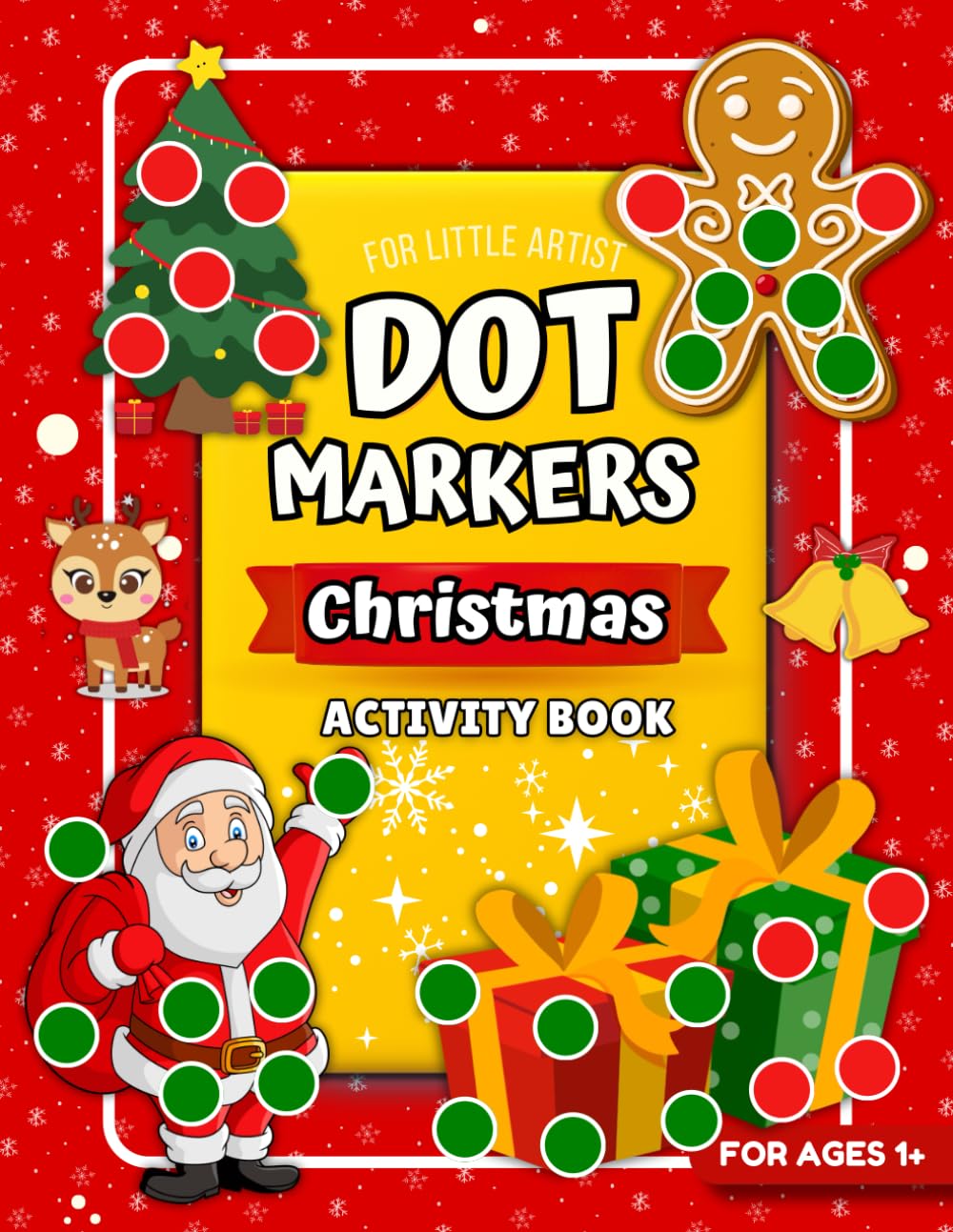 Dot Markers Activity Book For Kids Christmas: Big, Cute and Easy Dot ...