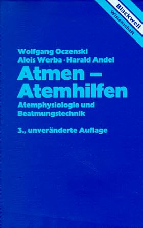 Amazon.fr - Atmen - Atemhilfen. Atemphysiologie und Beatmungstechnik ...