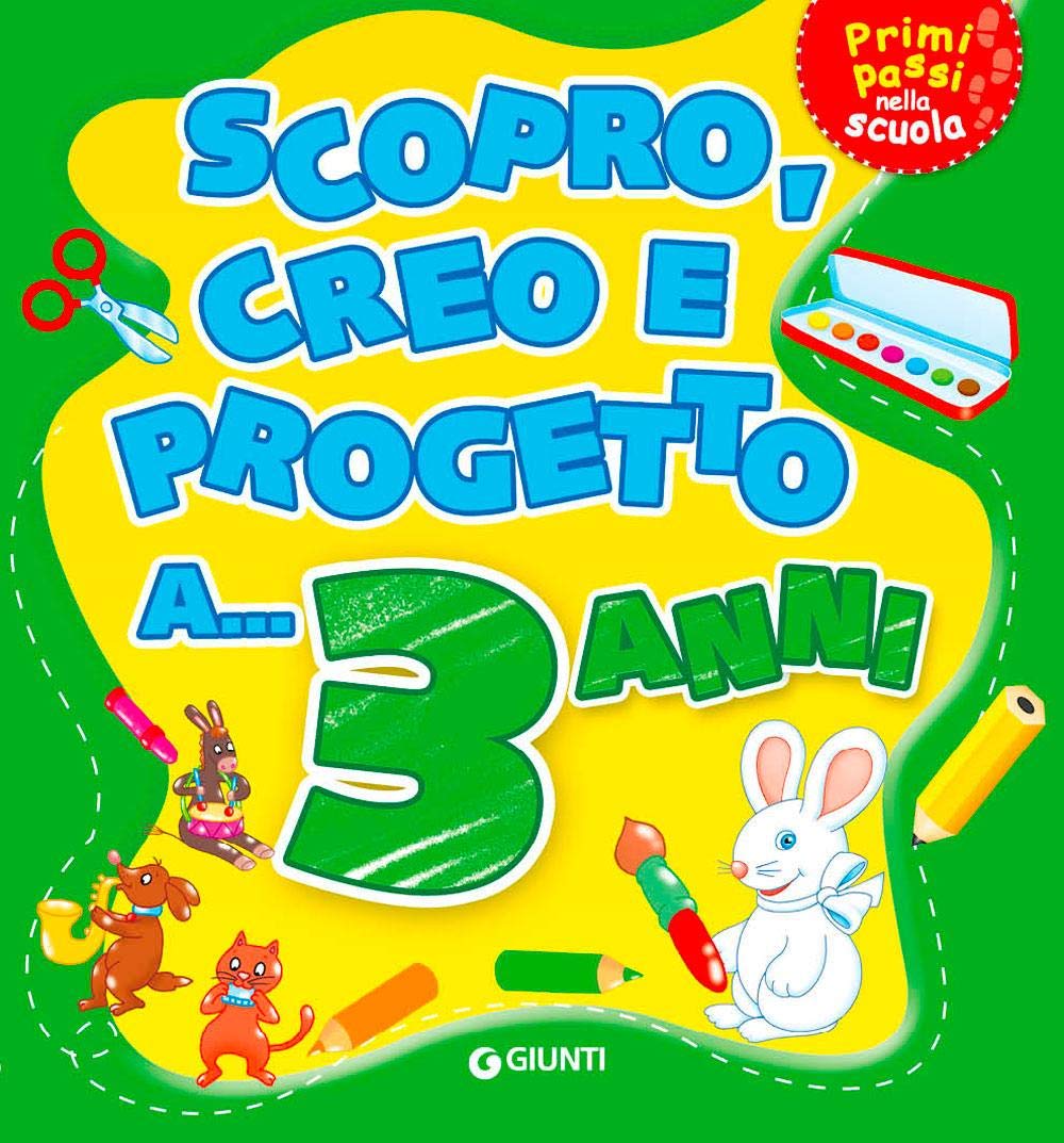 Scopro, creo, progetto a... 3 anni. Ediz. illustrata : Aa.Vv.: Amazon ...