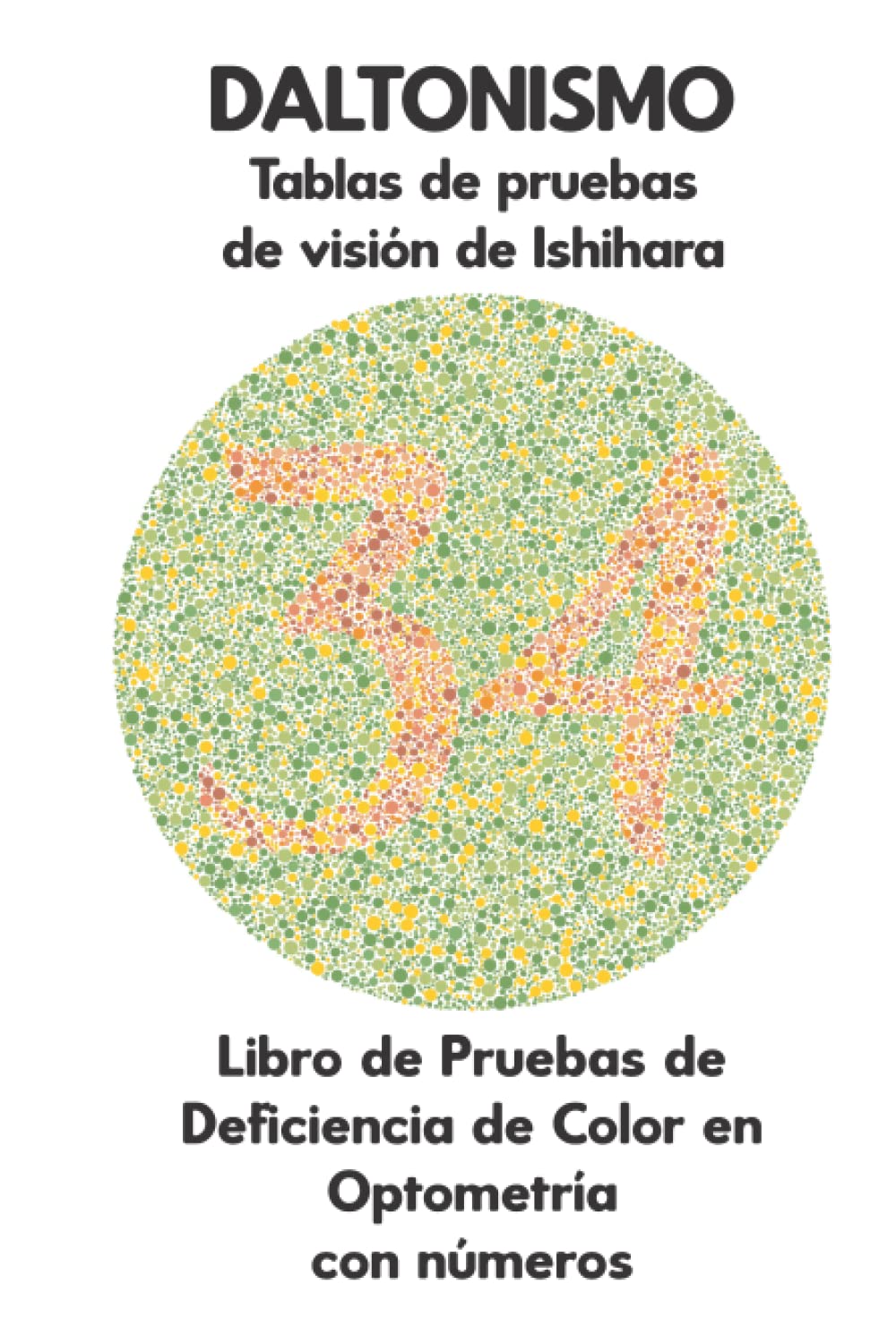 Ejemplo Daltonismo El Daltonismo Optica Y Optometria Prueba De | My XXX ...