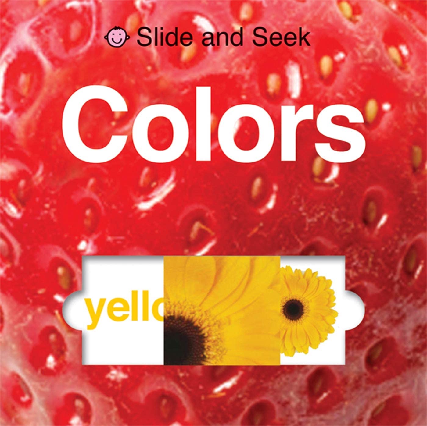 Amazon.com: Slide and Seek Colors: 9780312508647: Priddy, Roger: Books