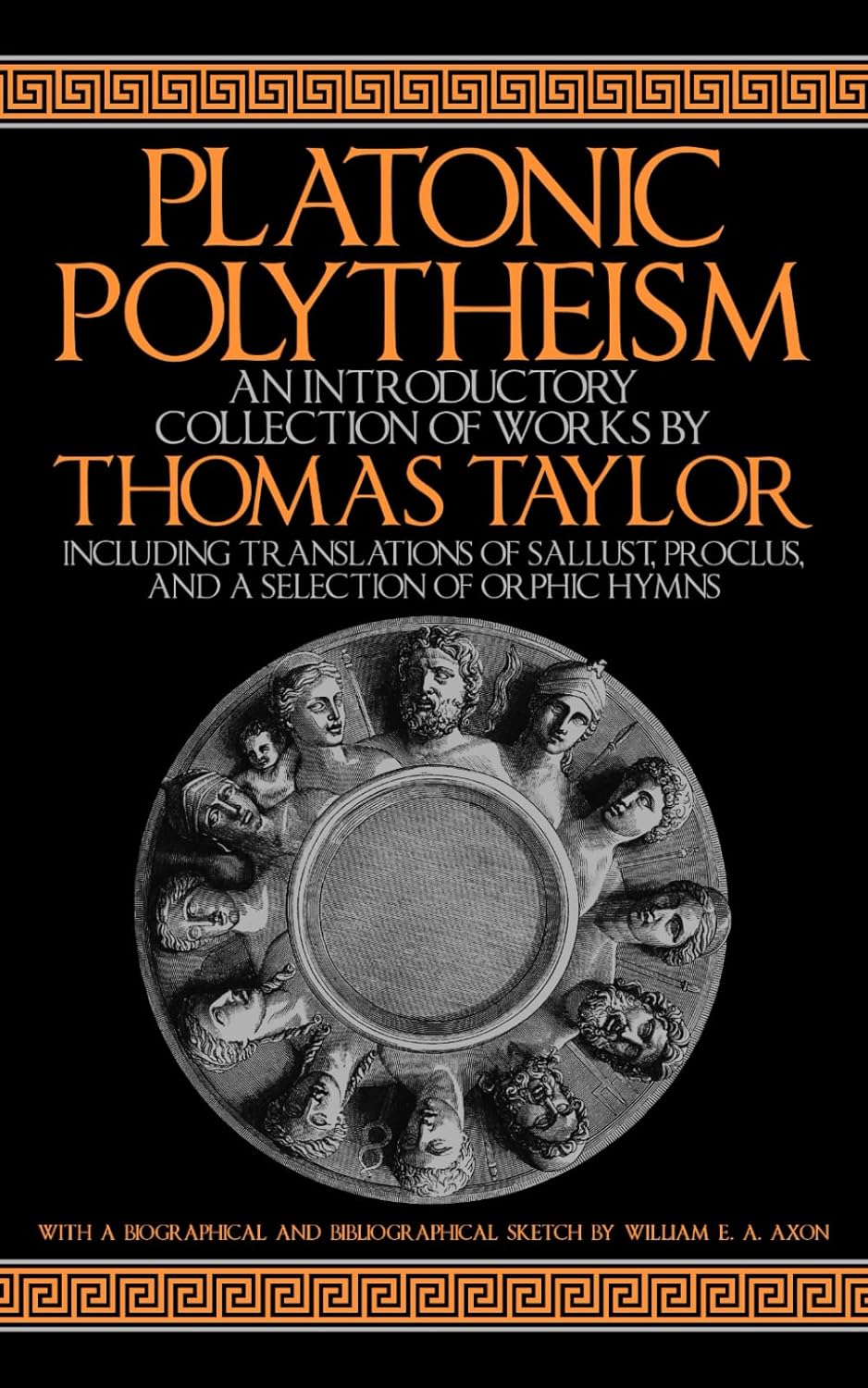 Platonic Polytheism: An Introductory Collection of Works: Taylor ...