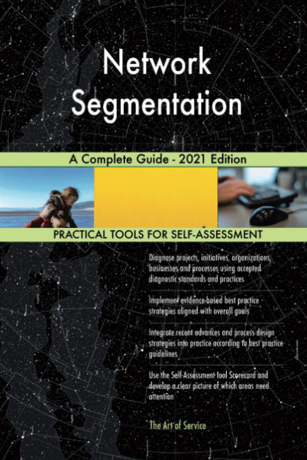 Network Segmentation A Complete Guide - 2021 Edition: The Art of ...