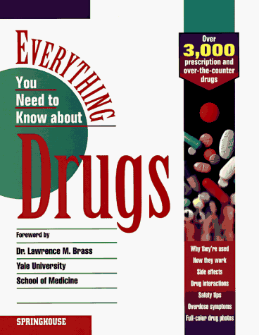 Everything You Need to Know About Drugs: 9780874348644: Medicine ...