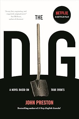 Amazon.com: The Dig: A Novel Based on True Events: 9781590517802 ...