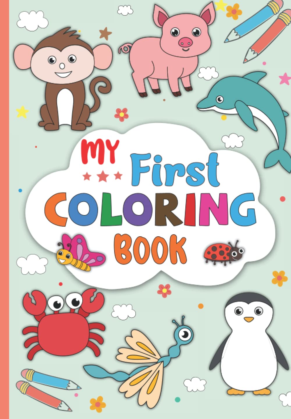 Cute Coloring Book For Toddlers and Kids ages 1-6: Fun, Easy and LARGE ...