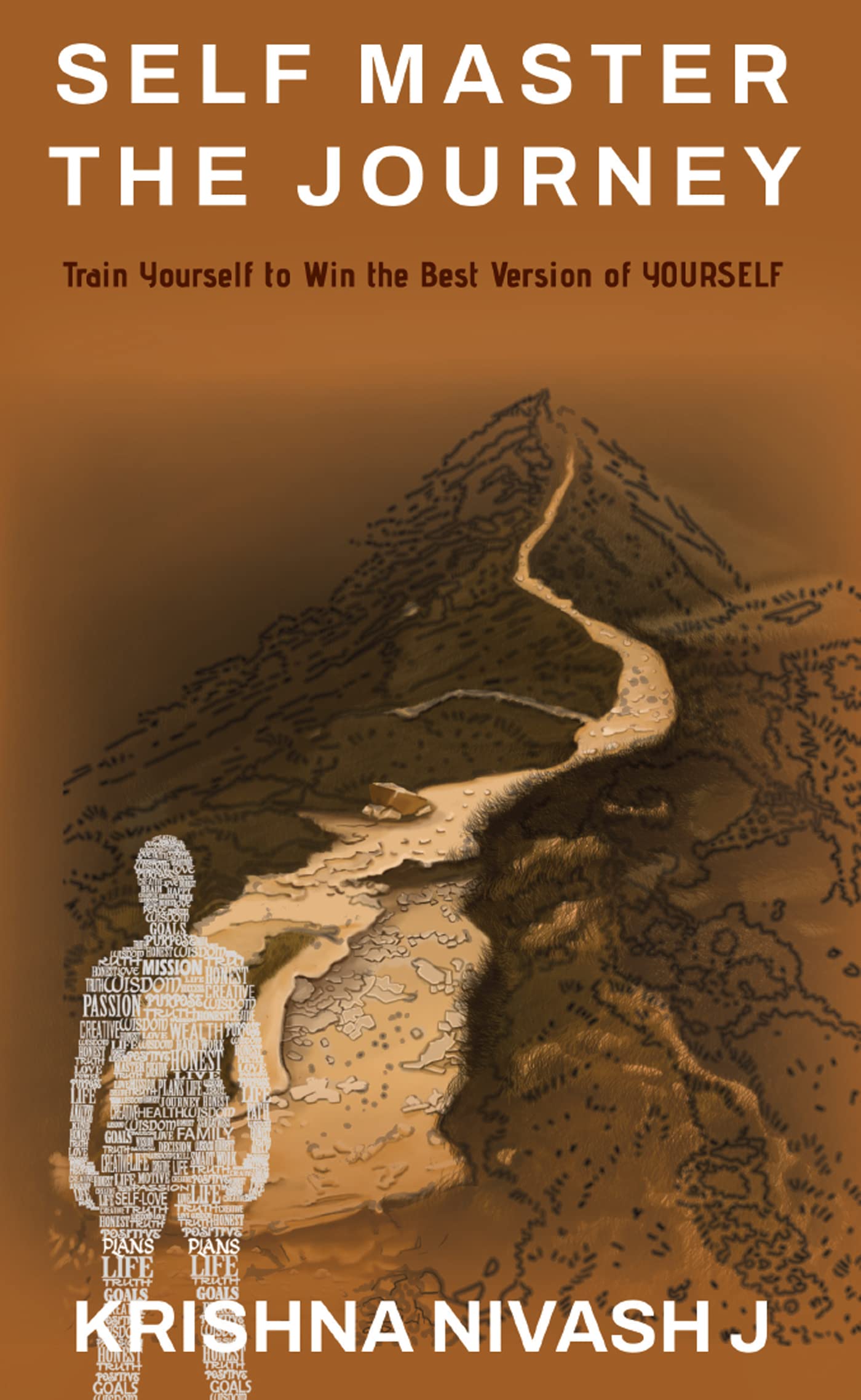 Self Master the Journey: Train Yourself to WIN The Best Version of ...