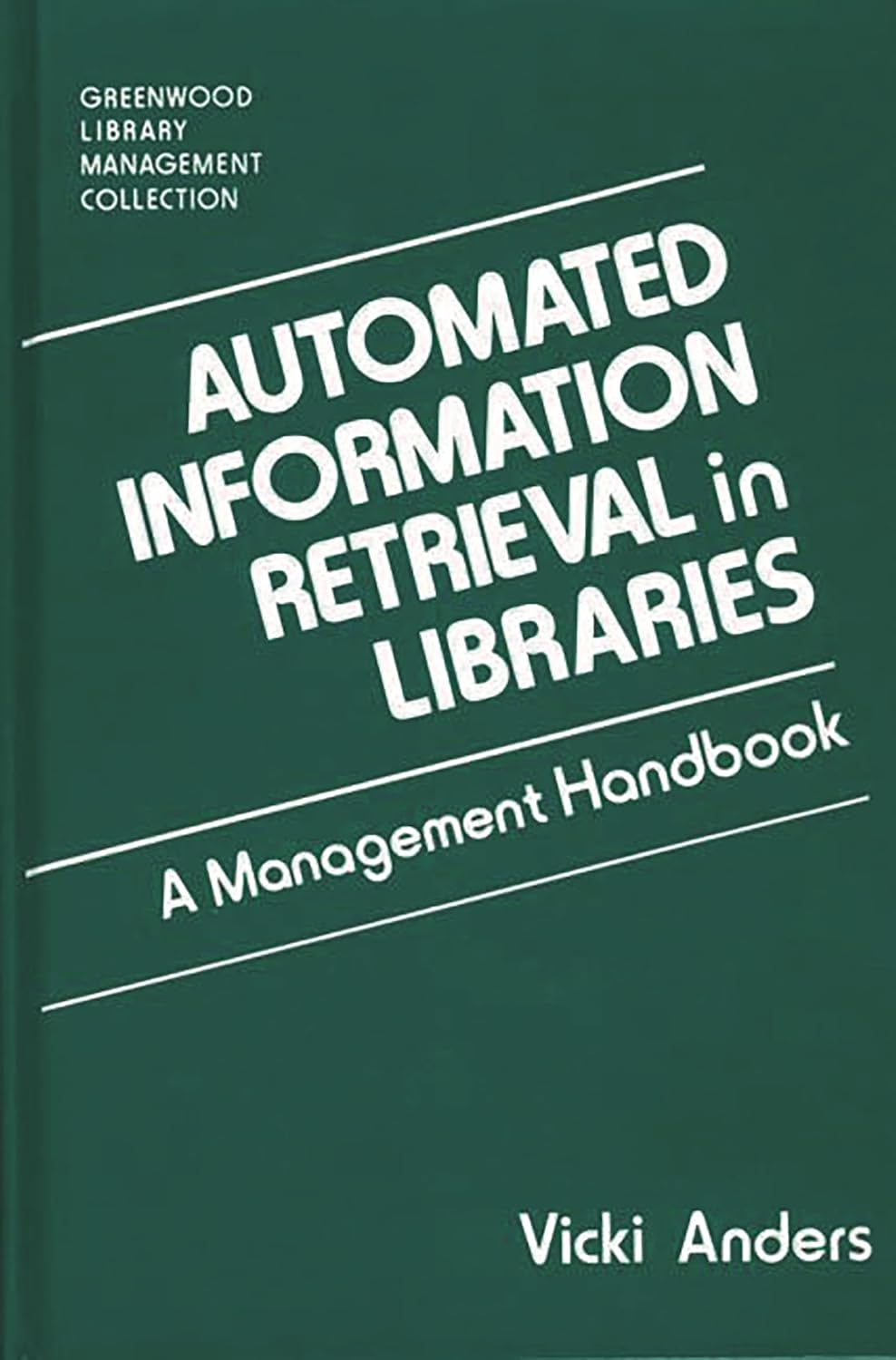 Amazon.com: Automated Information Retrieval in Libraries: A Management ...