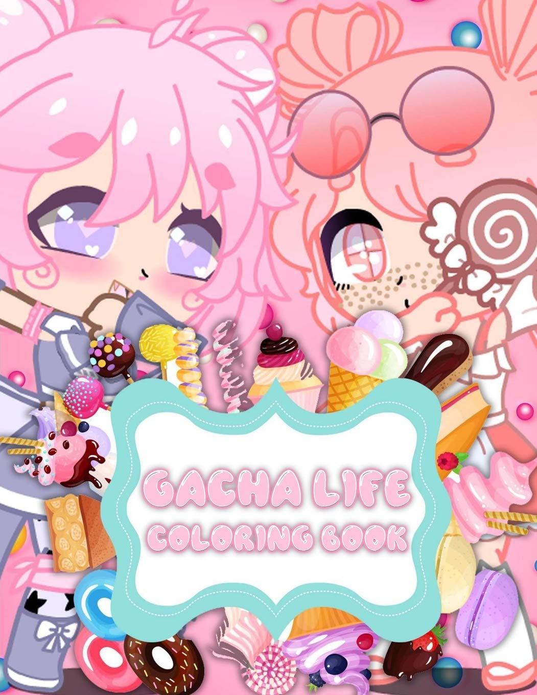 Buy Gacha Life Coloring Book: Gacha Life Fantastic Adults Coloring ...