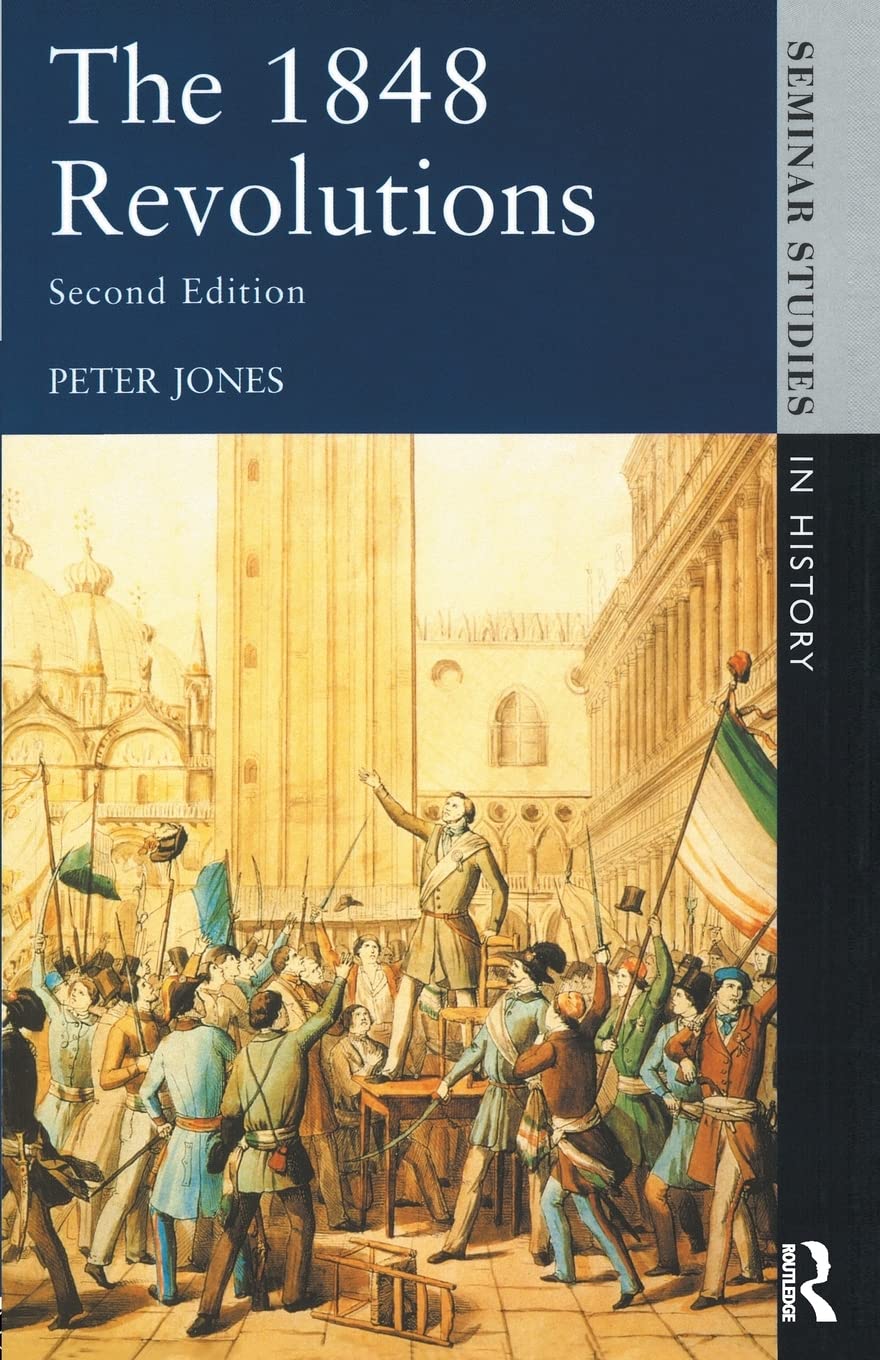 Amazon.com: The 1848 Revolutions: 9780582061064: Jones, Peter: Books