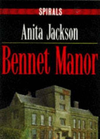 Bennett Manor (Spirals): Jackson, Anita: 9780748710706: Books - Amazon.ca