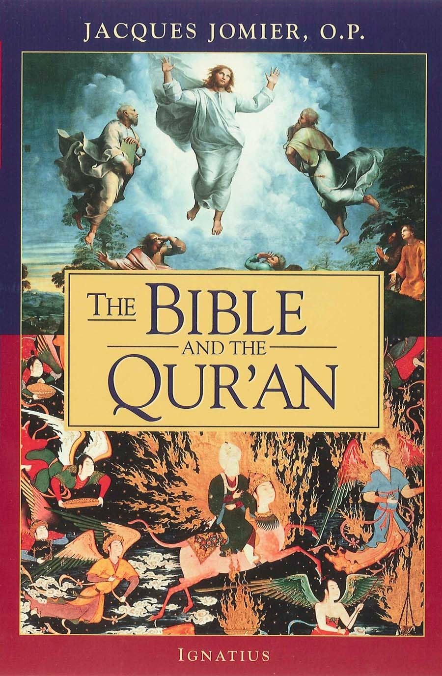 The Bible and the Qur'an: Jomier, Jacques: 9780898709285: Amazon.com: Books