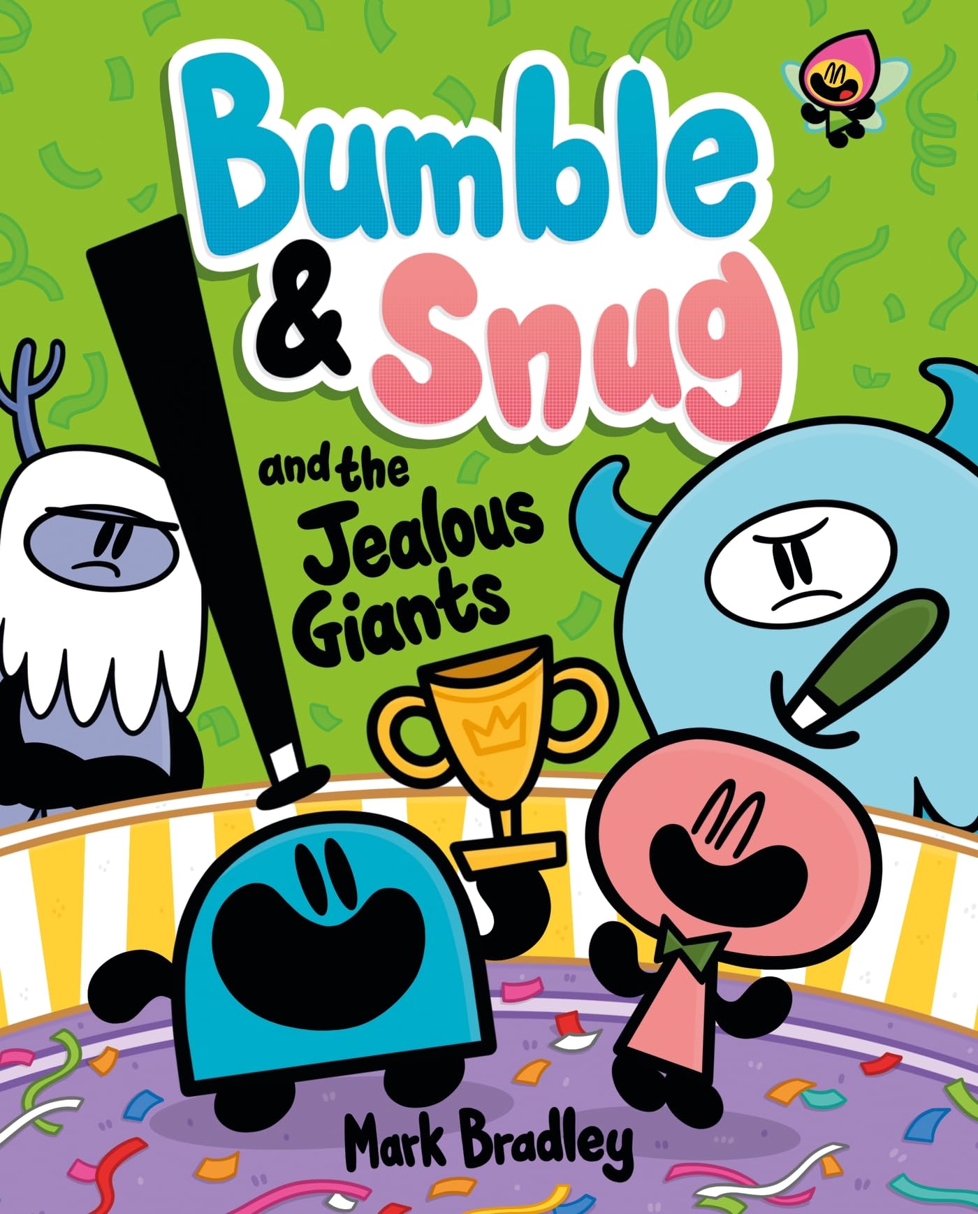 Bumble and Snug and the Jealous Giants: Book 4: Amazon.co.uk: Bradley ...