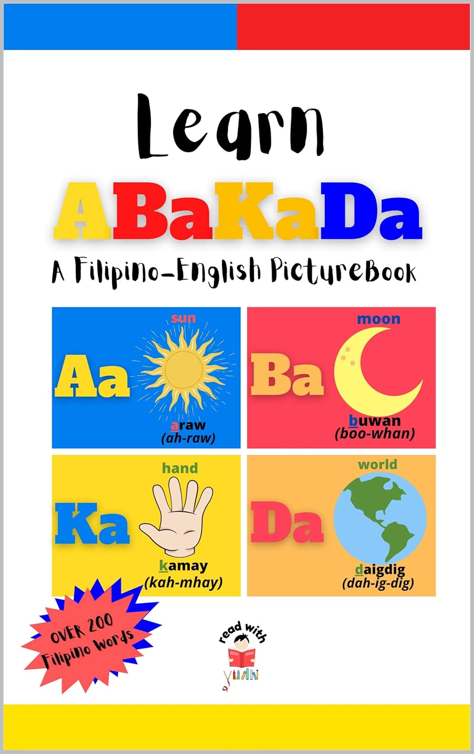 Learn Abakada: A Filipino-English Picture Book eBook : Yuan, Read with ...