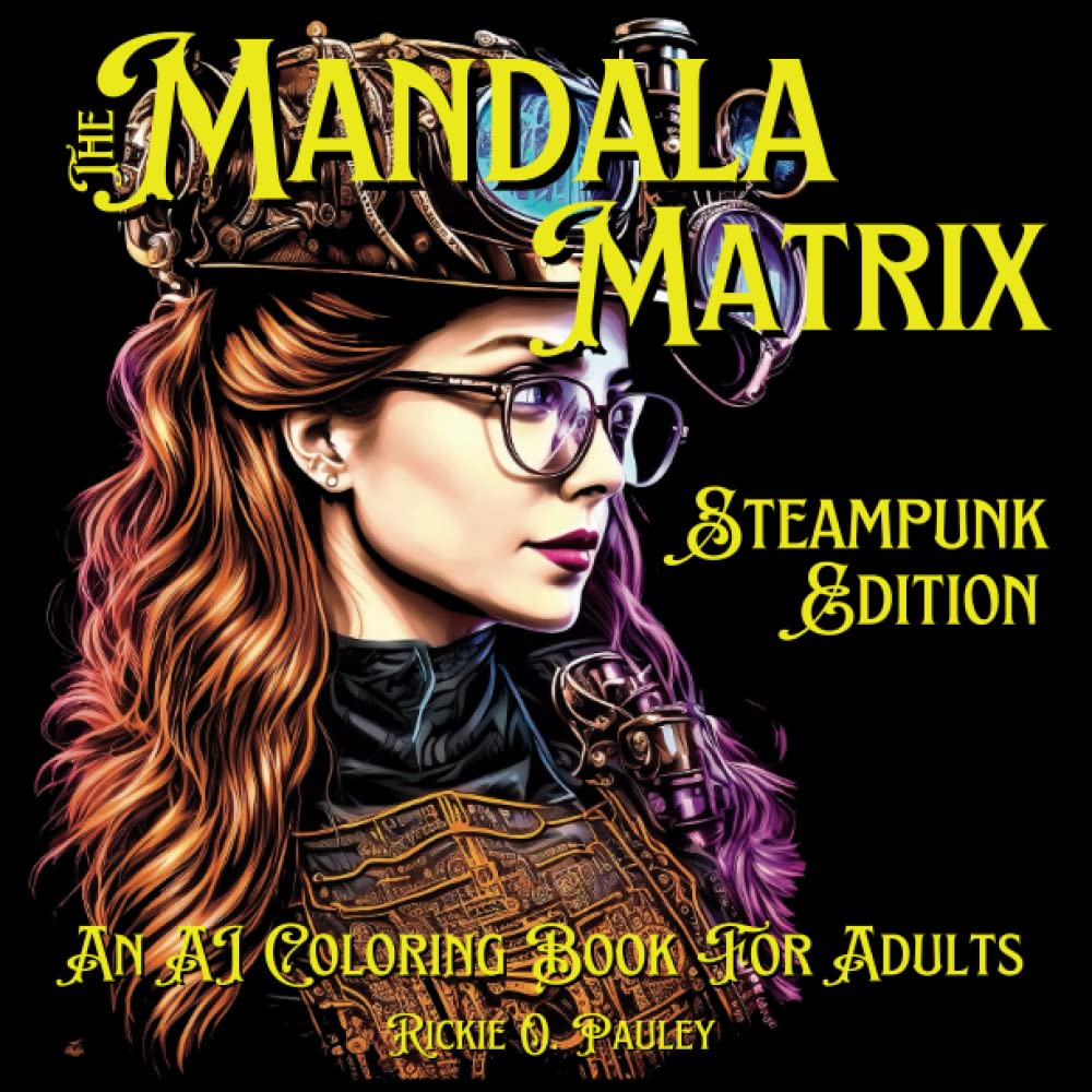 Amazon.com: The Mandala Matrix Steampunk Edition An AI Coloring Book ...