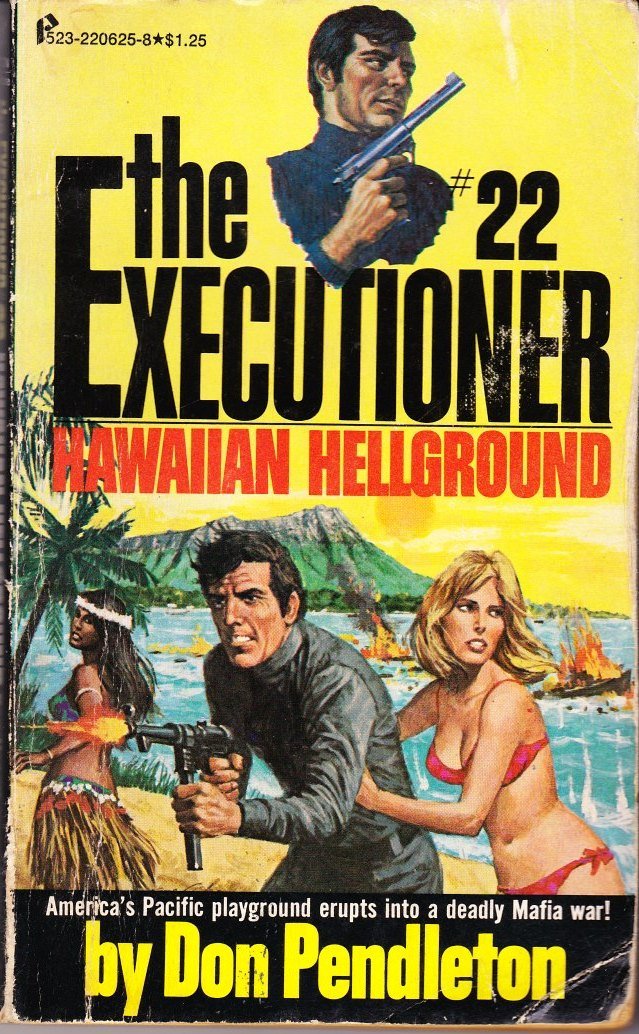 THE EXECUTIONER #22 Hawaiian Hellground: Don Pendleton: 9780523006253: Amazon.com: Books