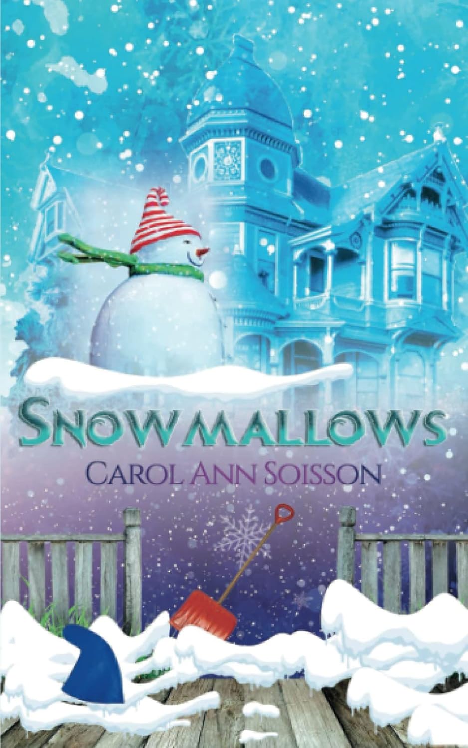 Snowmallows: Soisson, Carol Ann: 9781734371611: Amazon.com: Books