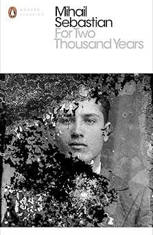For Two Thousand Years (Penguin Modern Classics): Sebastian, Mihail ...