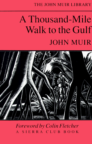 Amazon | A Thousand-Mile Walk to the Gulf (John Muir Library Series ...