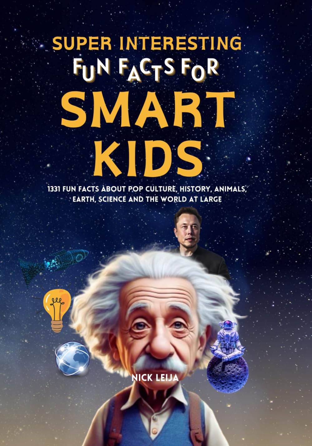 Super Interesting Fun Facts for Smart Kids: 1331 Fun Facts About Pop ...