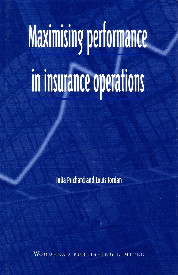 Maximising Performance in Insurance Operations: Prichard, Julia, Jordan ...