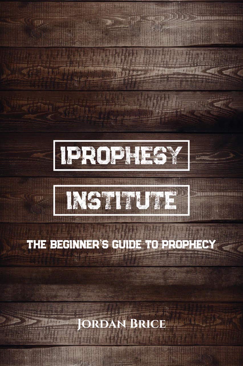 iProphesy Institute Session 1 - Kindle edition by Brice-Conway, Jordan ...
