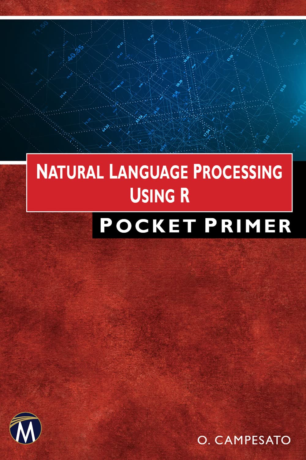 Natural Language Processing using R Pocket Primer: 9781683927303 ...