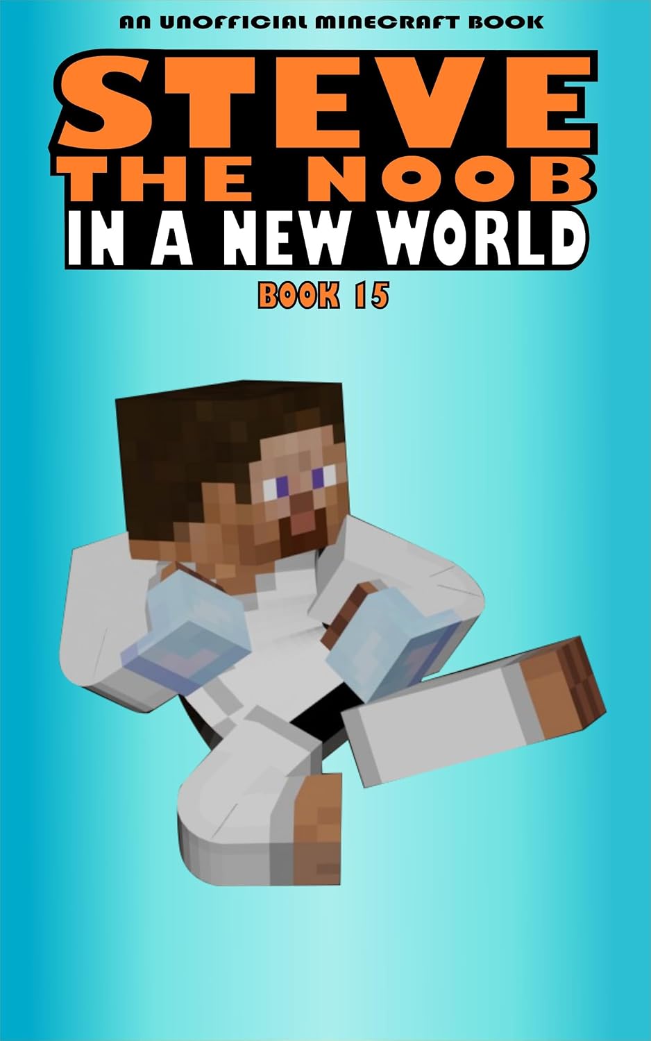 Amazon.com: In a New World: Book 15 (Steve the Noob in a New World ...