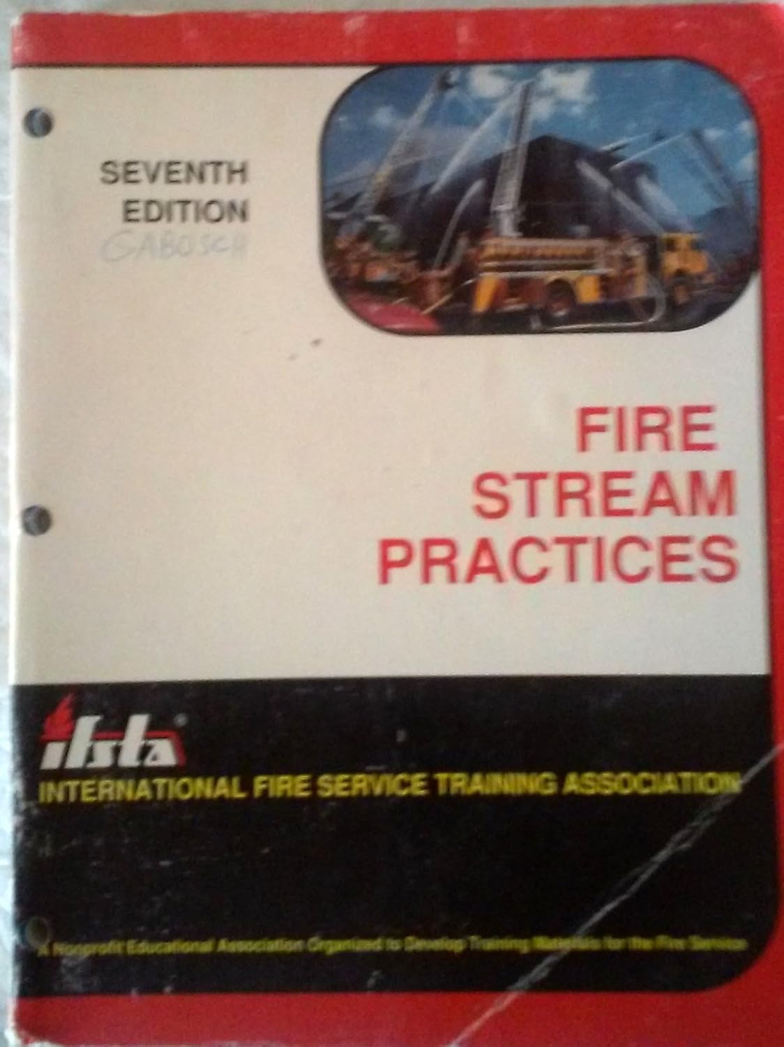 Study Guide for Fire Stream Practices: Based on the IFSTA 7th Edition ...