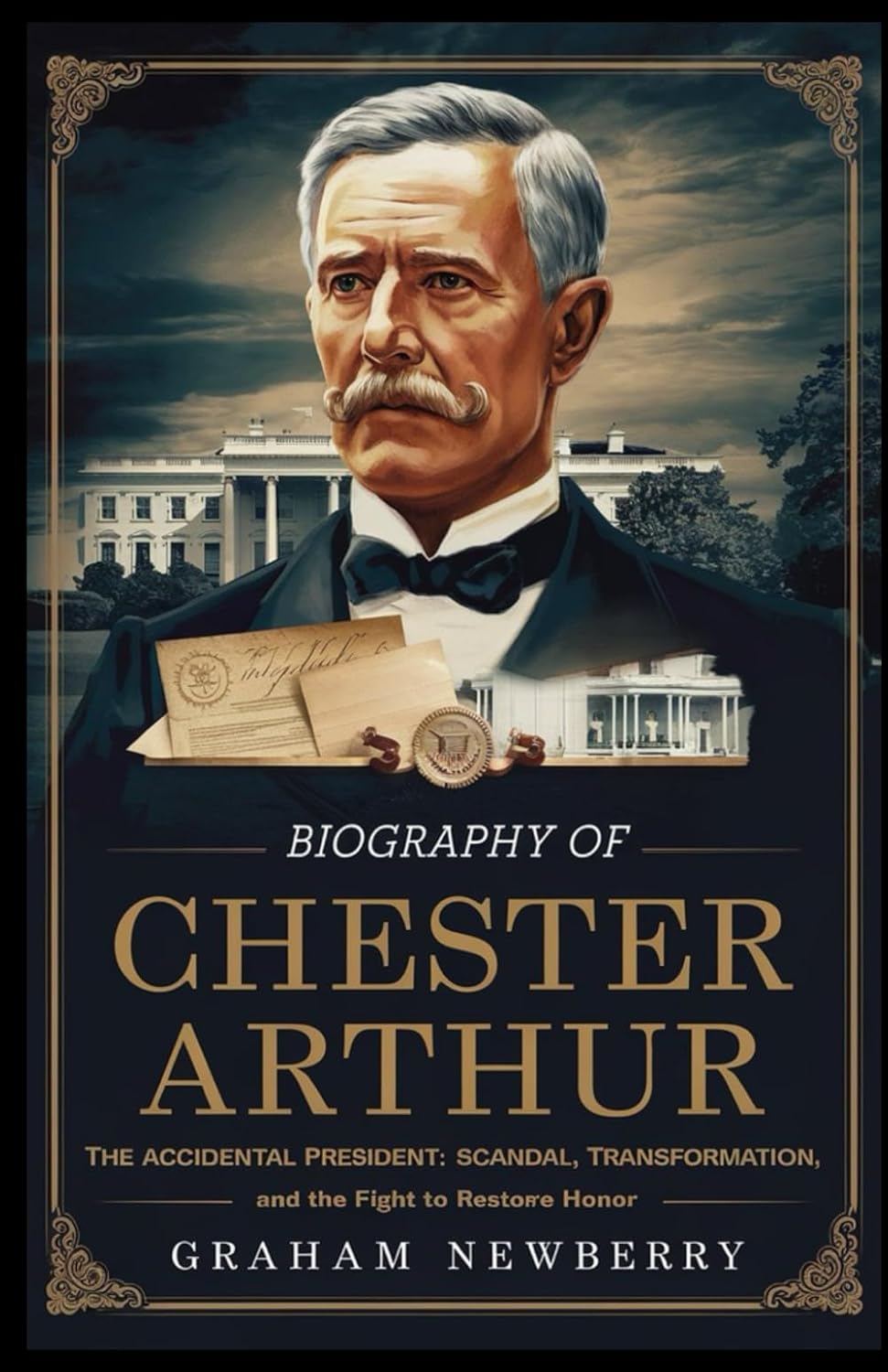 Biography of CHESTER A. ARTHUR: The Accidental President: Scandal ...