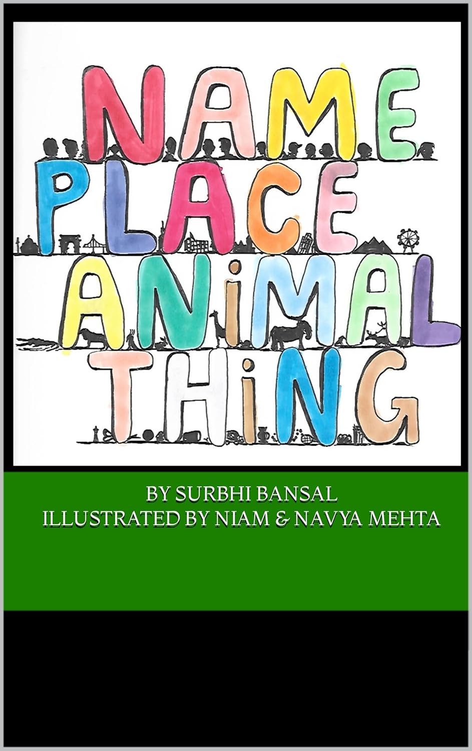 Name Place Animal Thing eBook : Bansal, Surbhi, Mehta, Niam, Mehta ...