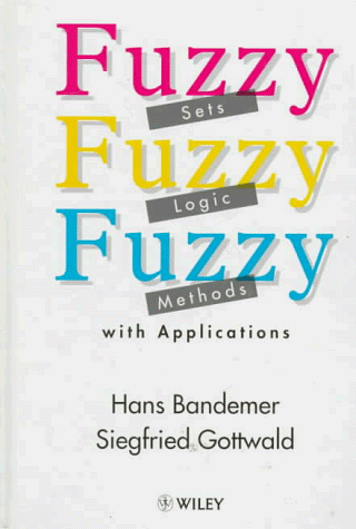 Buy Fuzzy Sets, Fuzzy Logic, Fuzzy Methods with Applications Book ...