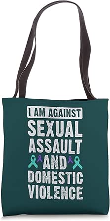 Amazon.com: I am Against Sexual Assault and Domestic Violence Tote Bag ...