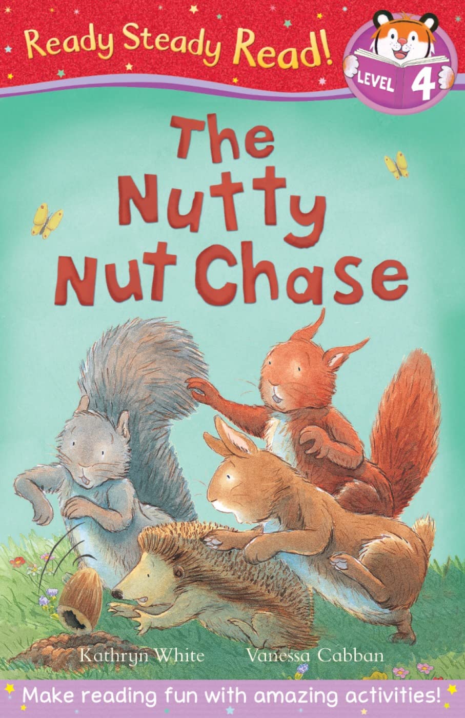 The Nutty Nut Chase (Ready Steady Read) : White, Kathryn, Cabban ...