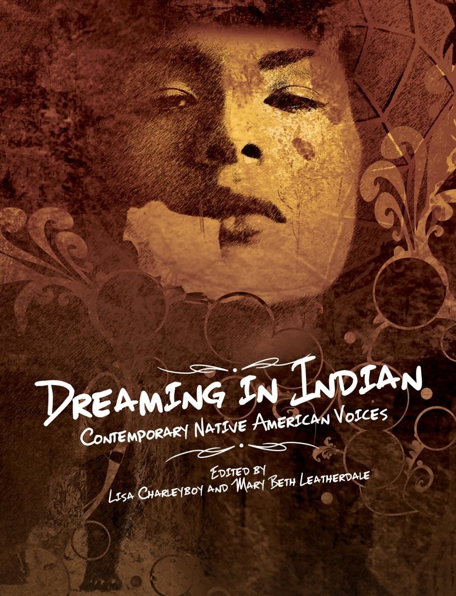 Amazon | Dreaming in Indian: Contemporary Native American Voices | Charleyboy, Lisa, Leatherdale ...