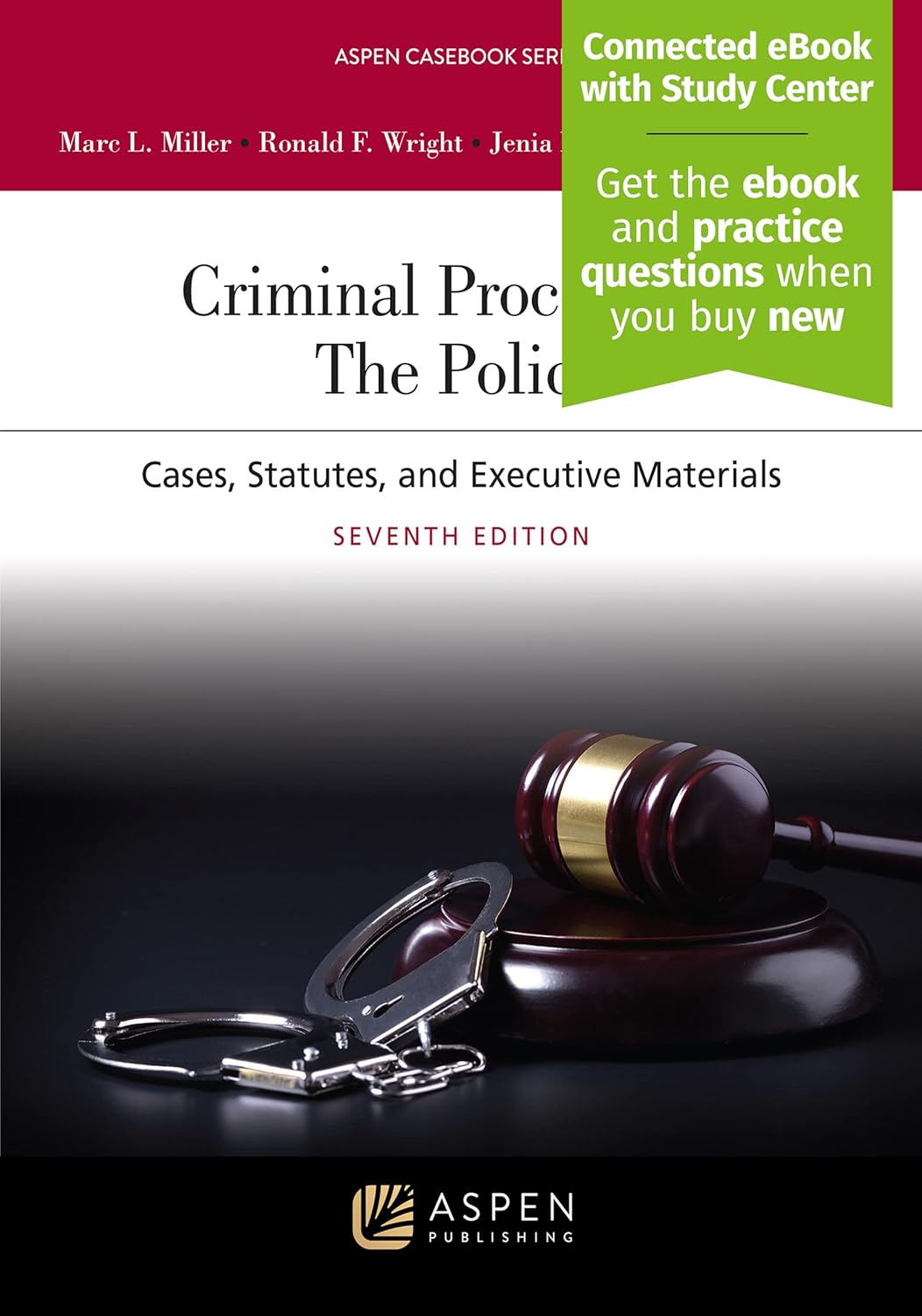 Criminal Procedures: The Police: Cases, Statutes, and Executive ...