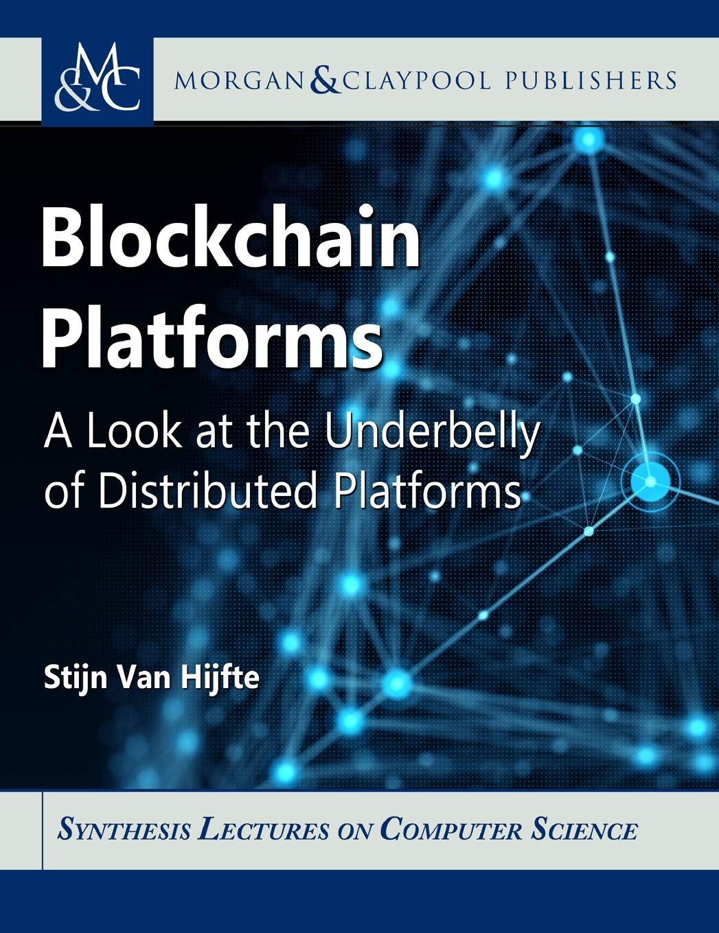 Buy Blockchain Platforms: A Look at the Underbelly of Distributed ...