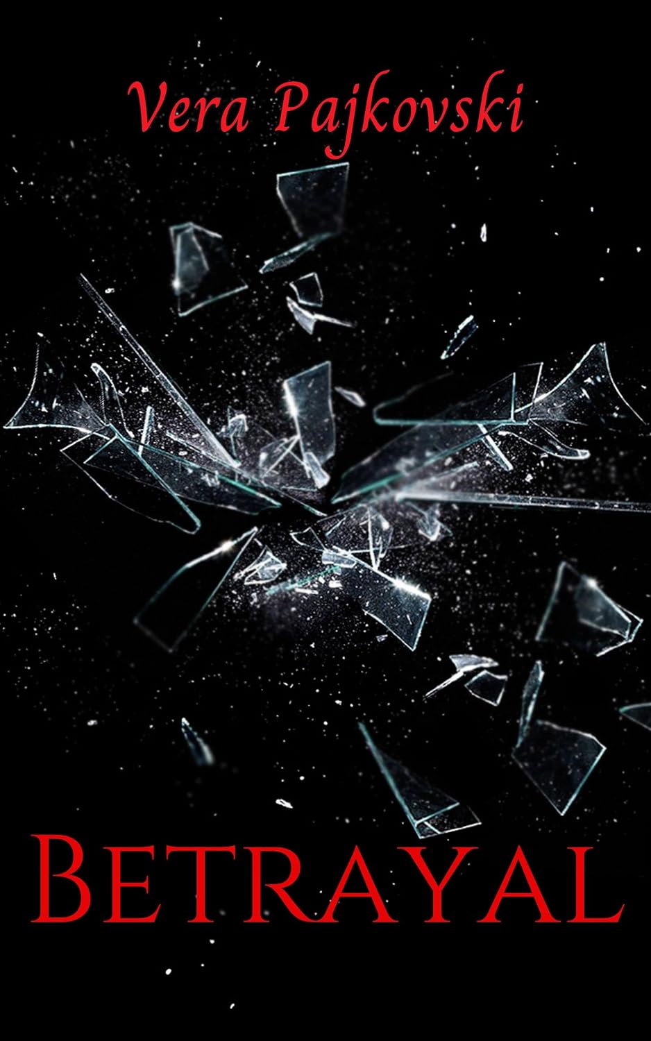 Amazon.com: Betrayal eBook : Pajkovski, Vera: Kindle Store
