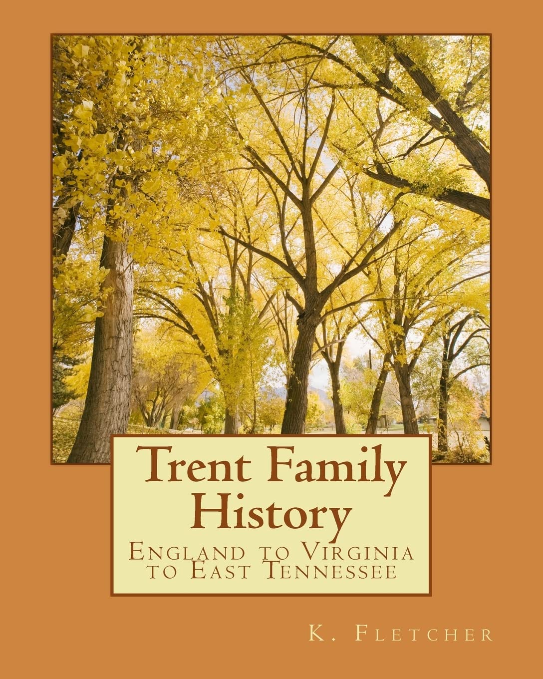 Trent Family History: England to Virginia to East Tennessee: Fletcher ...