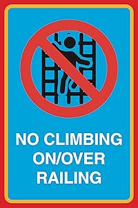 Amazon.com : No Climbing On Over Railing Print Caution Warning Picture ...