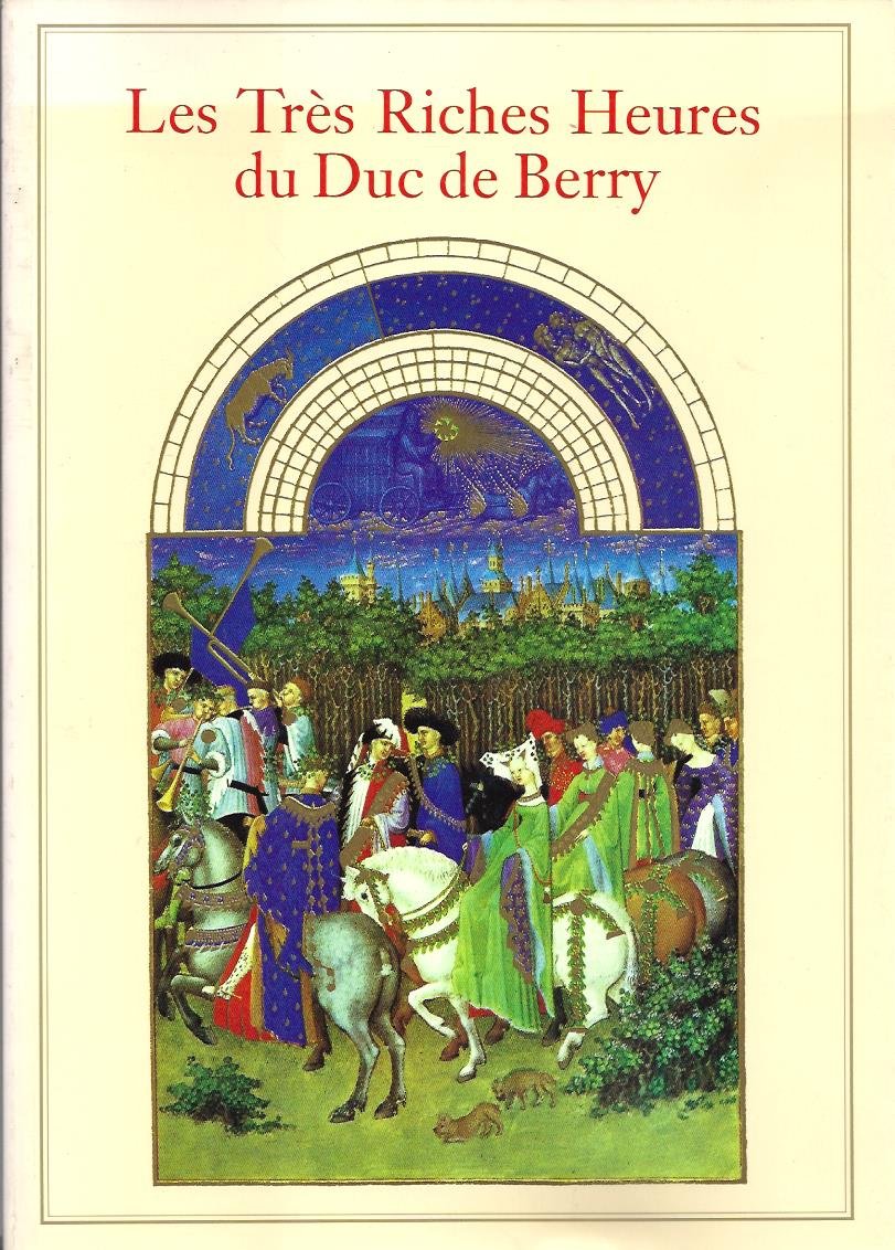 Amazon.com: Les Tres Riches Heures Du Duc De Berry: 9780500275511 ...