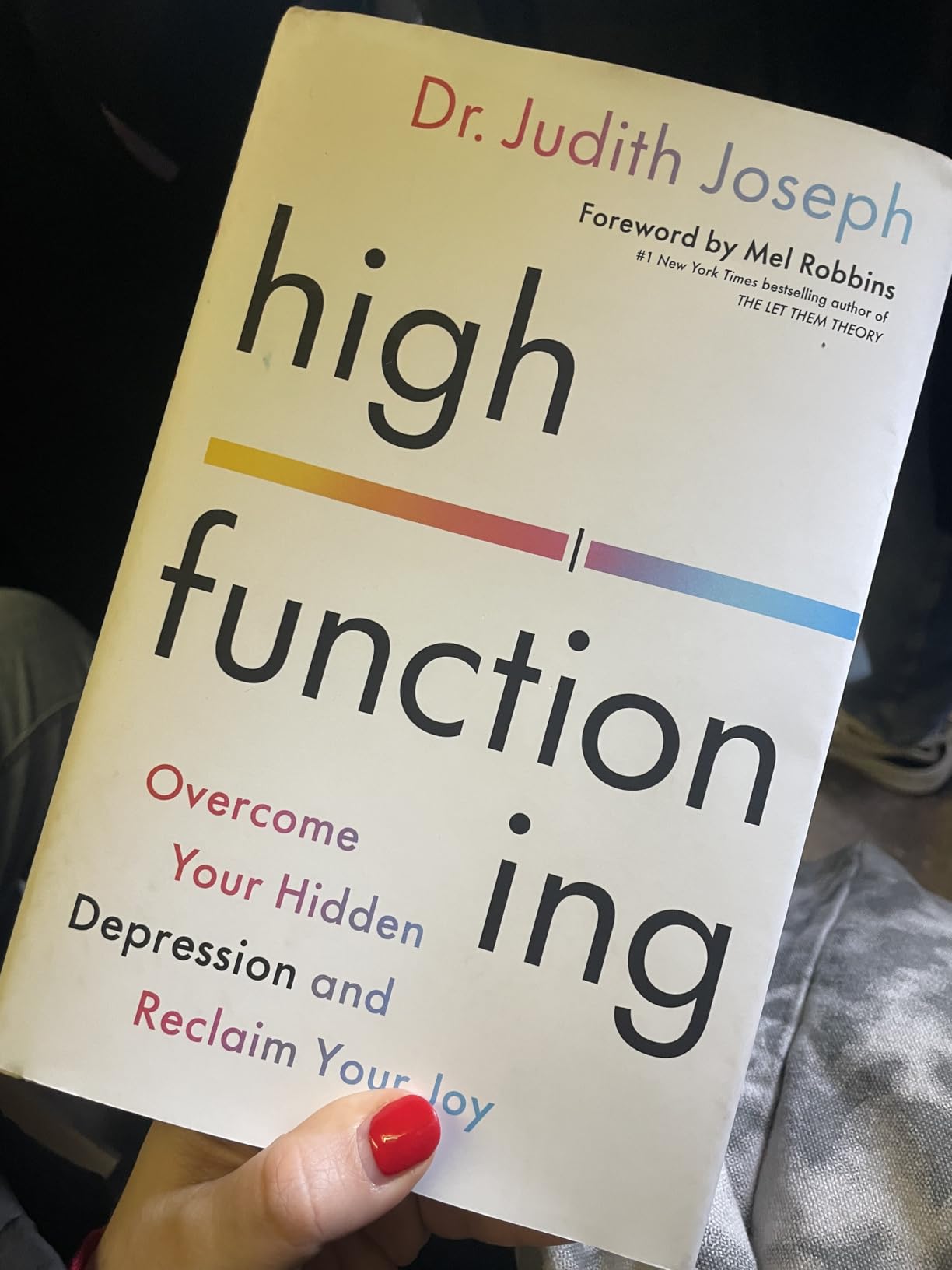 High Functioning: Overcome Your Hidden Depression and Reclaim Your Joy ...