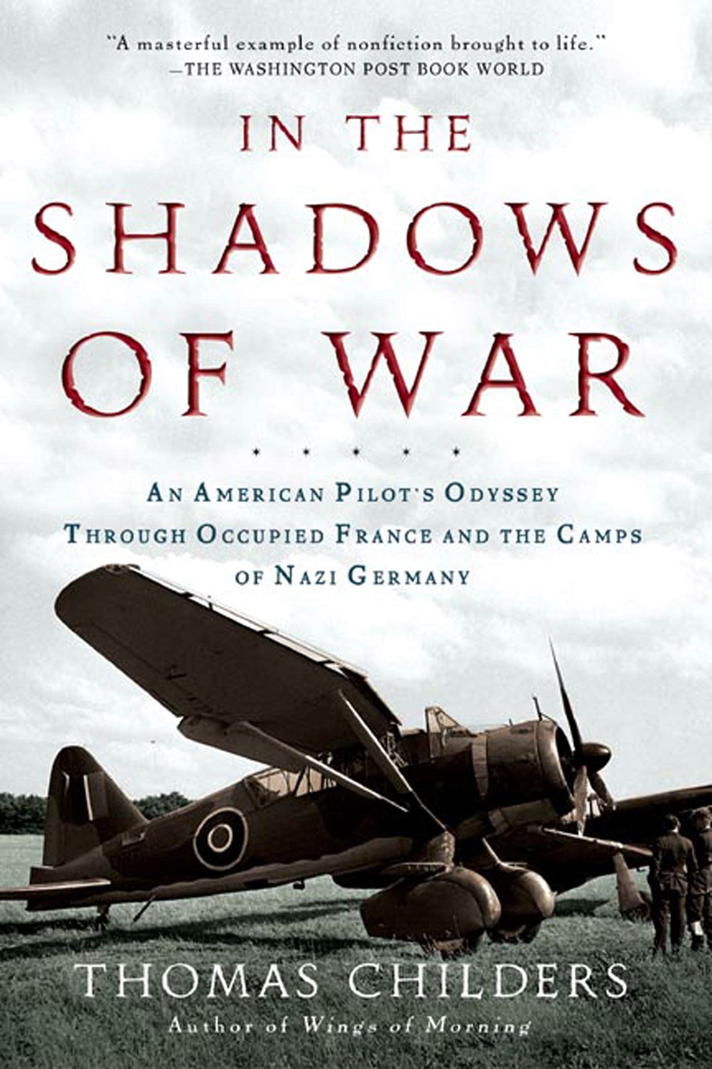 Amazon.com: In the Shadows of War: An American Pilot's Odyssey Through ...