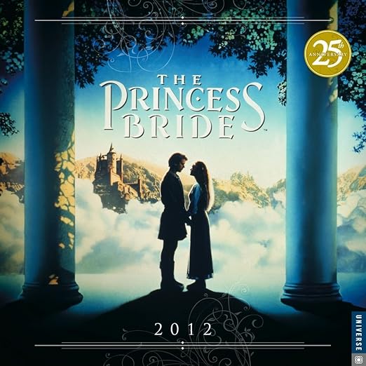 The Princess Bride: 2012 Wall Calendar: Universe Publishing ...