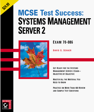 MCSE Test Success: Systems Management Server 2: Schaer, David G ...