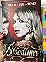 Bloodlines (book 1) eBook : Mead, Richelle: Amazon.co.uk: Kindle Store