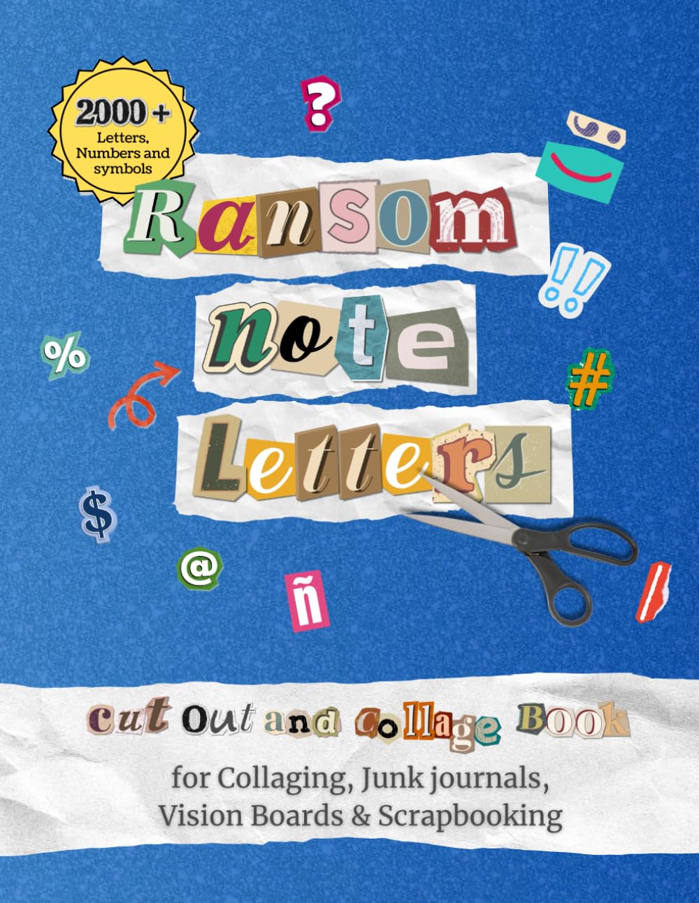 Ransom Note Letters Cut Out And Collage Book: 2000+ Collage Materials ...